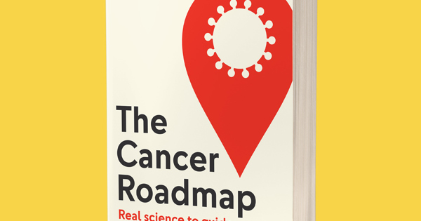 The Cancer Roadmap: Real science to guide your treatment path