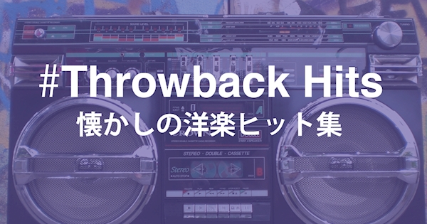 #Throwback Hits
