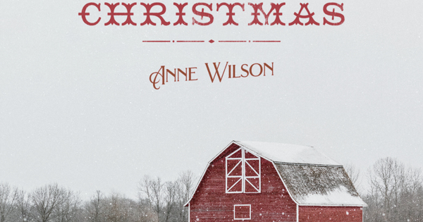Anne Wilson - I Still Believe In Christmas