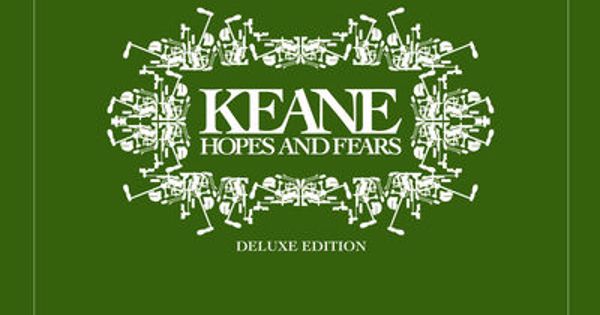 Keane - Hopes And Fears Deluxe