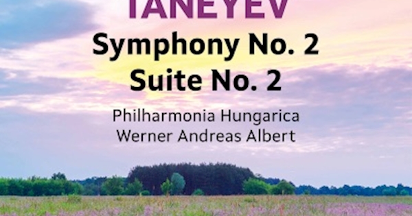 TANEYEV, A.S.: Symphony No. 2 • Suite No. 2