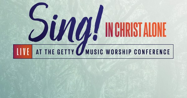 Keith & Kristyn Getty - Sing! In Christ Alone - Live At The Getty Music ...