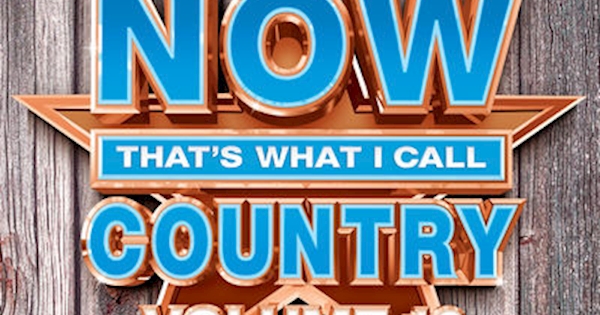 NOW THATS WHAT I CALL COUNTRY
