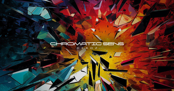Deroz - Chromatic Sens