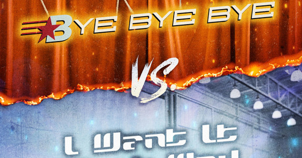 No Resolve - Bye Bye Bye Vs. I Want It That Way