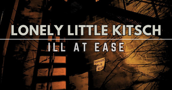 Lonely Little Kitsch - ill at ease