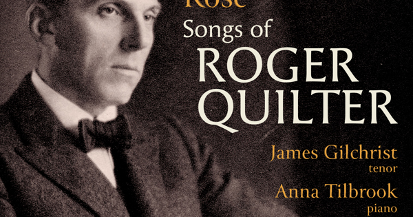 Songs of Roger Quilter