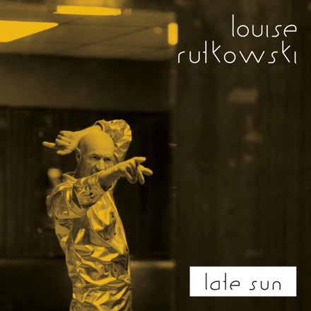 Louise Rutkowski - Late Sun