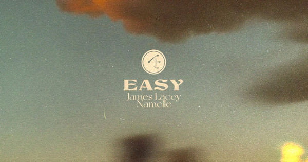 James Lacey, Namelle - Easy