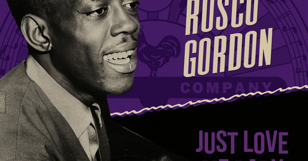 Rosco Gordon - Sun Records Originals: Just Love Me Baby