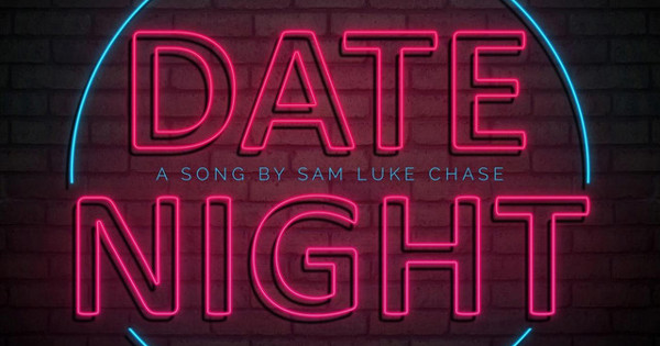 Sam Luke Chase - Date Night