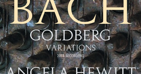 Johann Sebastian Bach, Angela Hewitt - Bach: Goldberg Variations, BWV ...