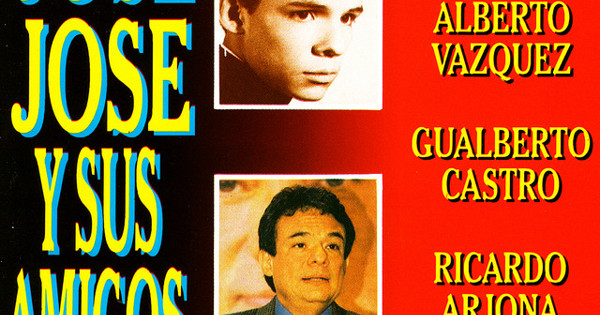 José José - Jose Jose y Sus Amigos con Amor - Las Mas Bellas Melodías ...