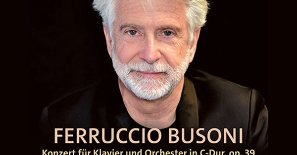 Busoni: Piano Concerto, Op. 39 [SWR19141CD]