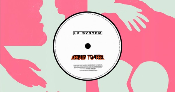LF SYSTEM - Afraid To Feel