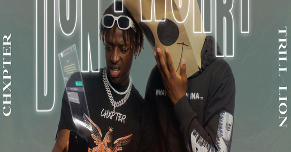 Chxpter, Trill-Lion - Don't worry