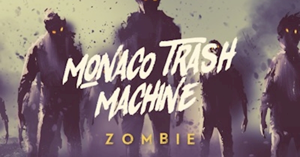 Monaco Trash Machine - Zombie - Single