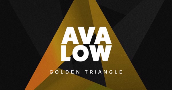 Ava Low - Golden Triangle
