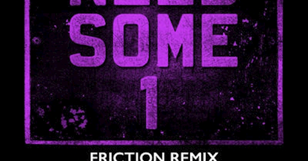 The Prodigy - Need Some1 (Friction Remix) - Single