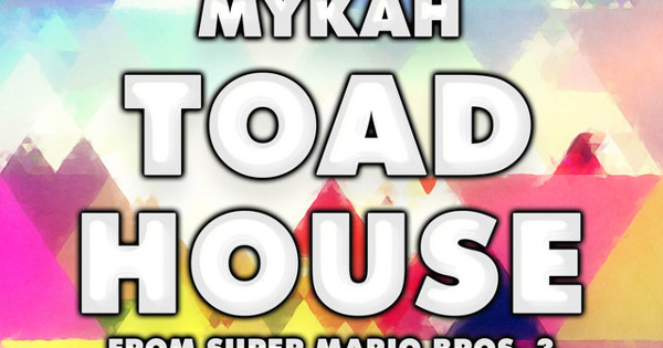 Mykah - Toad House (From "Super Mario Bros. 3")