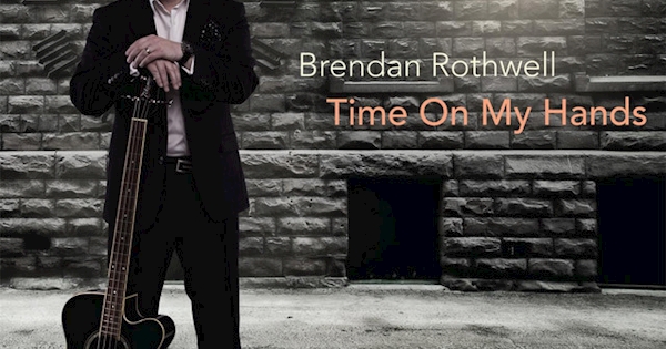 Brendan Rothwell - Time on My Hands
