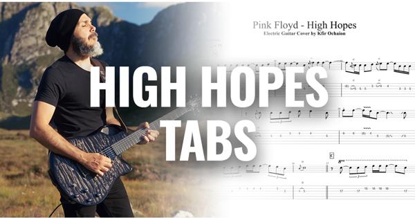 Pink Floyd - High Hopes - TABS - Kfir Ochaion