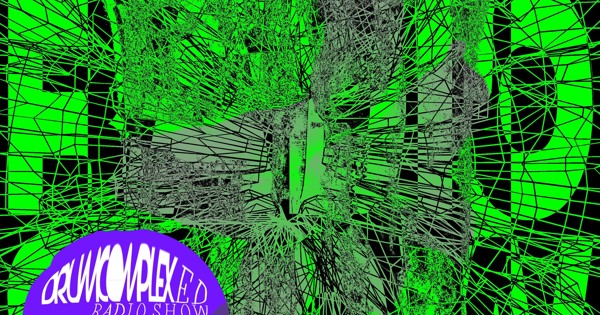 Drumcomplex - Drumcomplexed Radio Show 207 | Drumcomplex